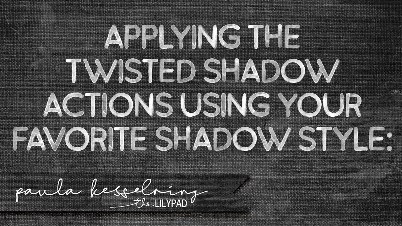 Creating Realistic Shadows + Using the Twisted Shadow Actions